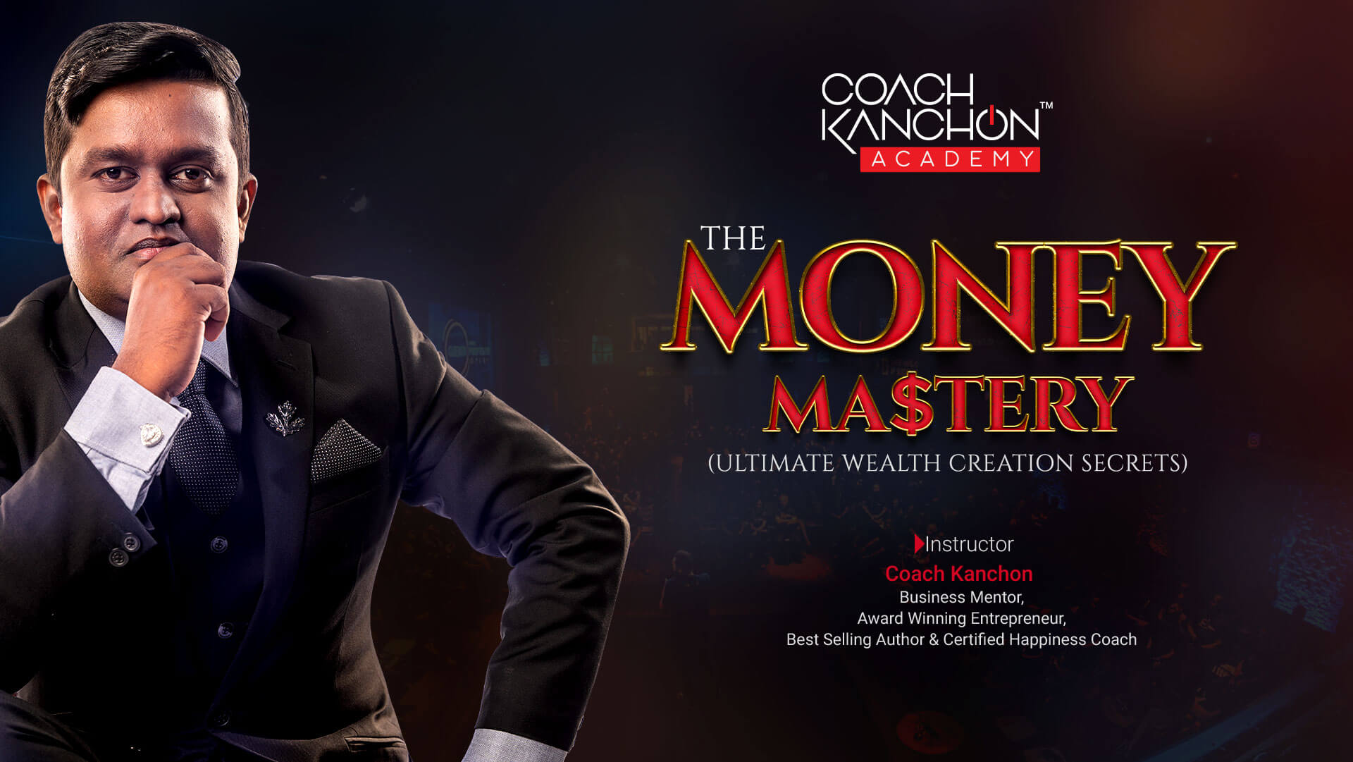 The Money Mastery – Coach Kanchon Academy